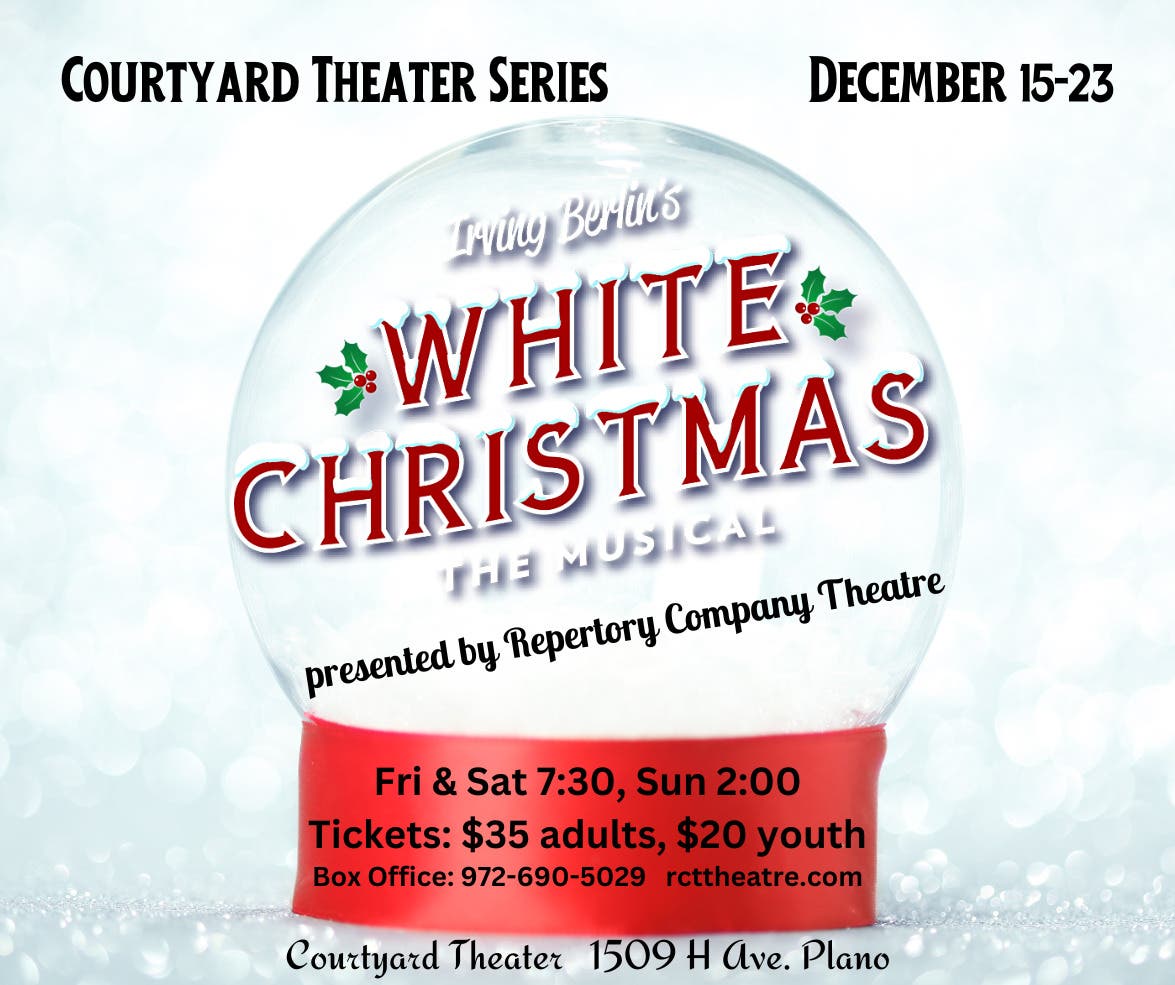 Dec 15 | Irving Berlin’s White Christmas | Plano, TX Patch