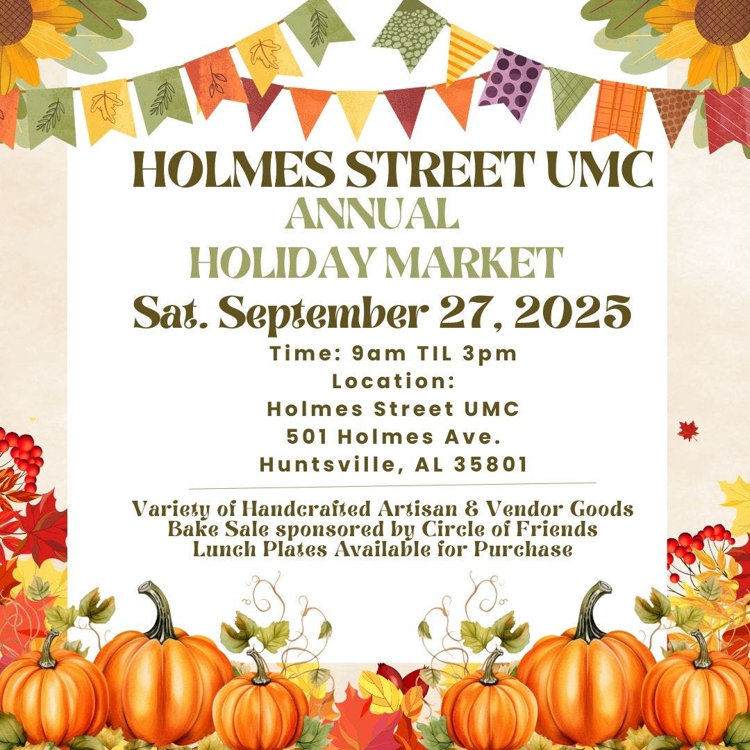 Sep 27 | 2025 Holmes Street Holiday Market | Huntsville, AL Patch