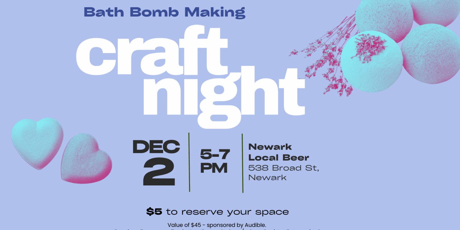 Dec 2 | Bath Bomb Making Craft Night | Newark, NJ Patch