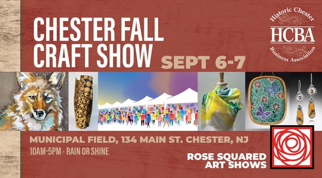 Sep 6 | 52nd Annual Rose Squared Fall Chester Craft Show | Morristown ...