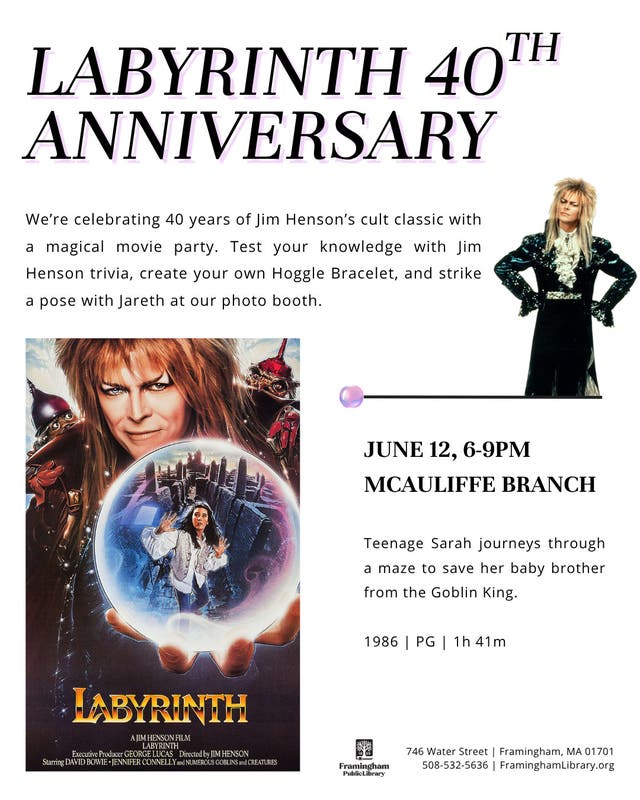 Jun 12 | Labyrinth 40th Anniversary | FPL McAuliffe | Framingham, MA Patch