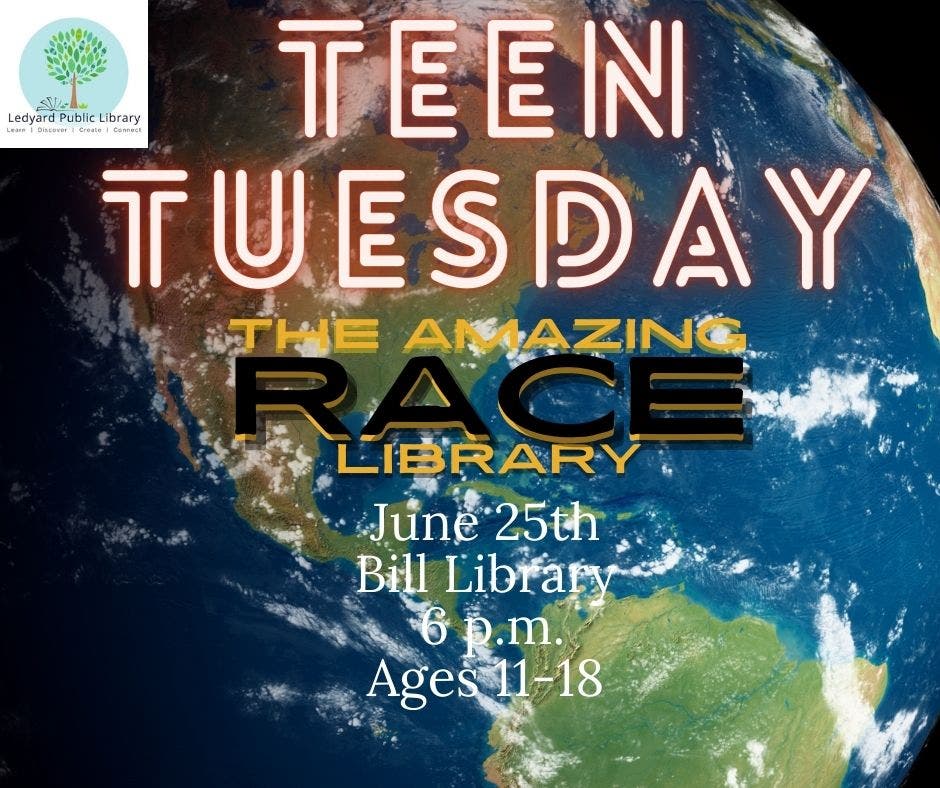 Jun 25 | Teen Tuesday: Amazing Race Library Edition | Ledyard, CT Patch