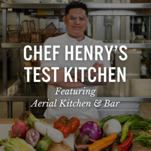Apr 17 | Chef Henry’s Test Kitchen: Featuring Aerial Kitchen & Bar ...