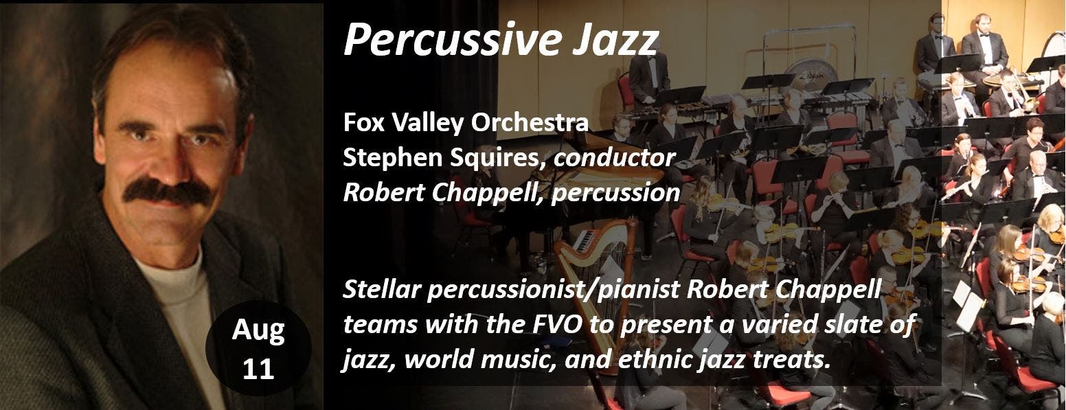 Aug 11 | Fox Valley Orchestra presents "Percussive Jazz" | Oswego, IL Patch