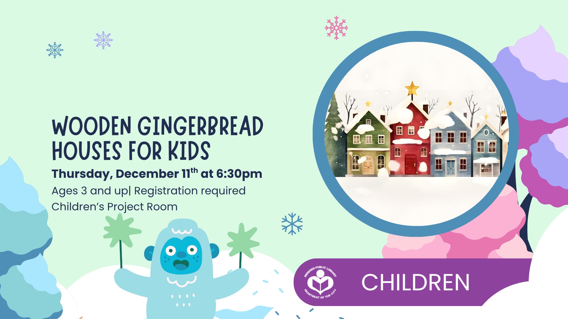 Dec 11 | Wooden Gingerbread Houses for Kids | Meriden, CT Patch