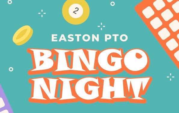 Mar 23 | Easton PTO Bingo Night & Parent's Night Out! | Weston, CT Patch