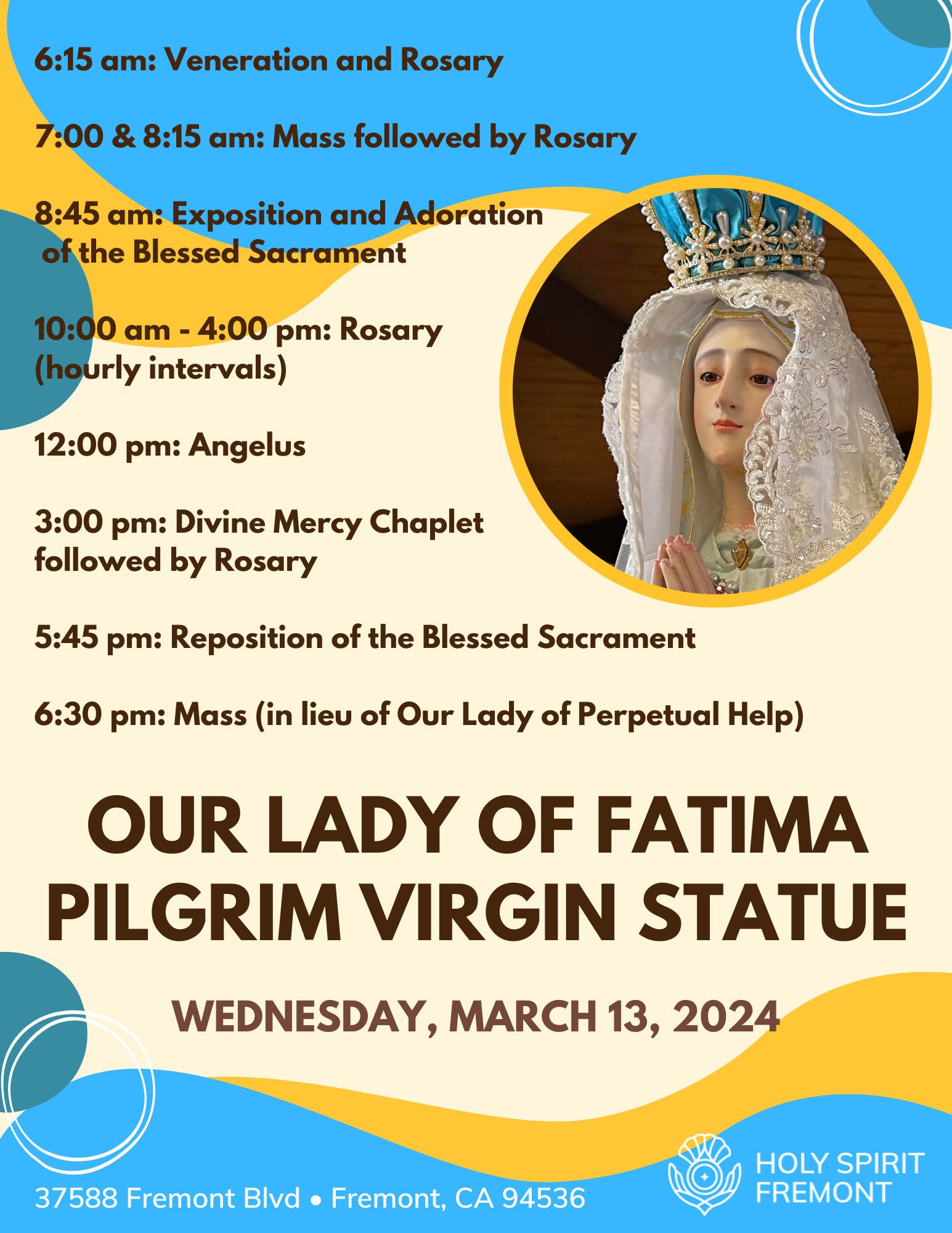 Mar 13 | Our Lady of Fatima Pilgrim Virgin Statue | Fremont, CA Patch