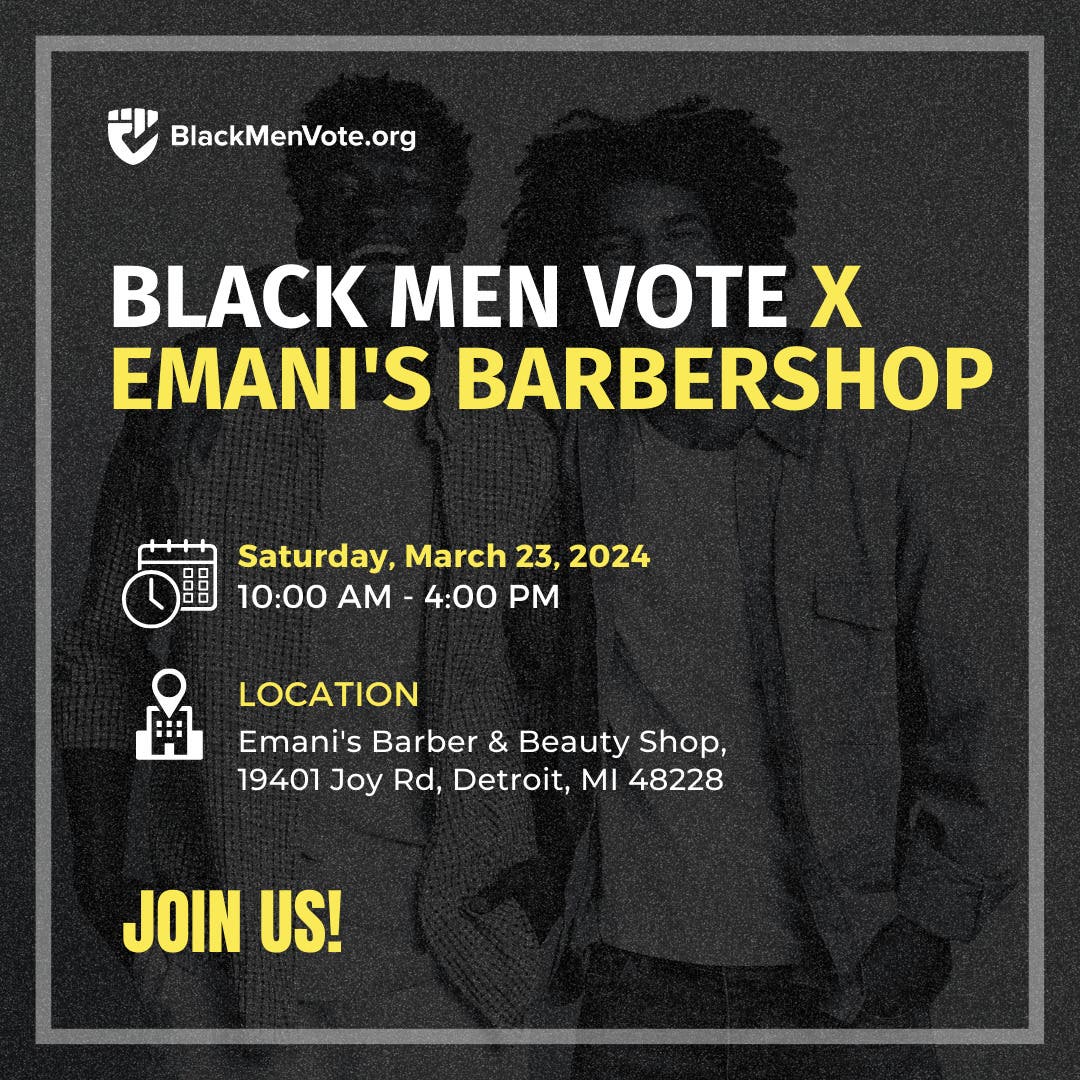 Mar 23 | Shop Talk Detroit II: Black Men Vote x Emani's Barbershop ...