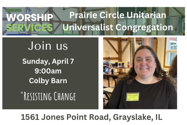 Apr 7 | Sunday Worship Prairie Circle Unitarian Universalist Church ...