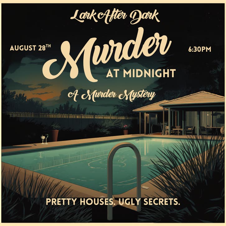 Aug 28 | Lark After Dark: Murder at Midnight | Ashburn, VA Patch