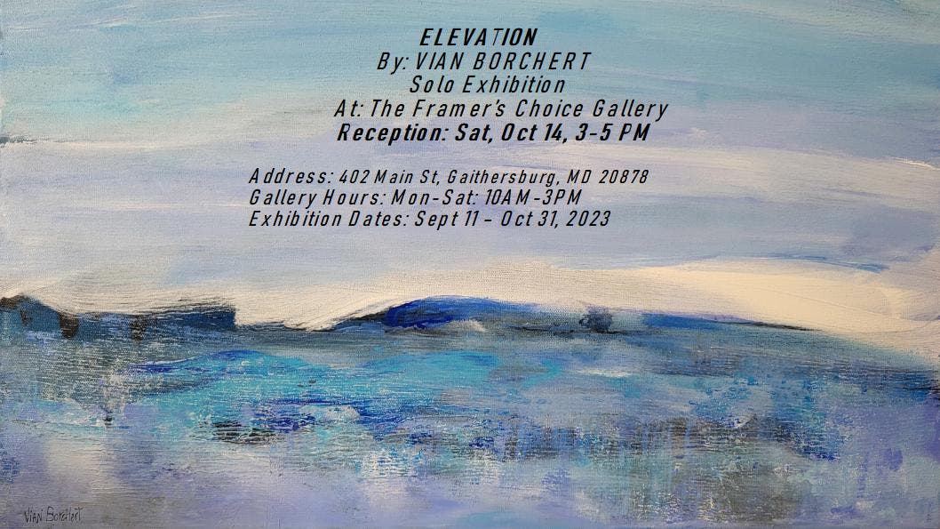 Oct 14 | RECEPTION For ELEVATION ART EXHIBITION | Gaithersburg, MD Patch