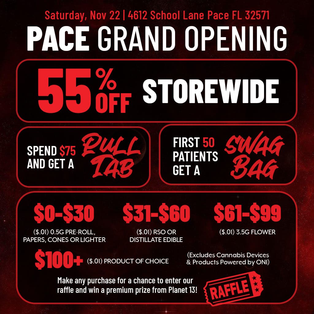 Nov 22 | Planet 13 Grand Opening Pace, FL | Pace, FL Patch