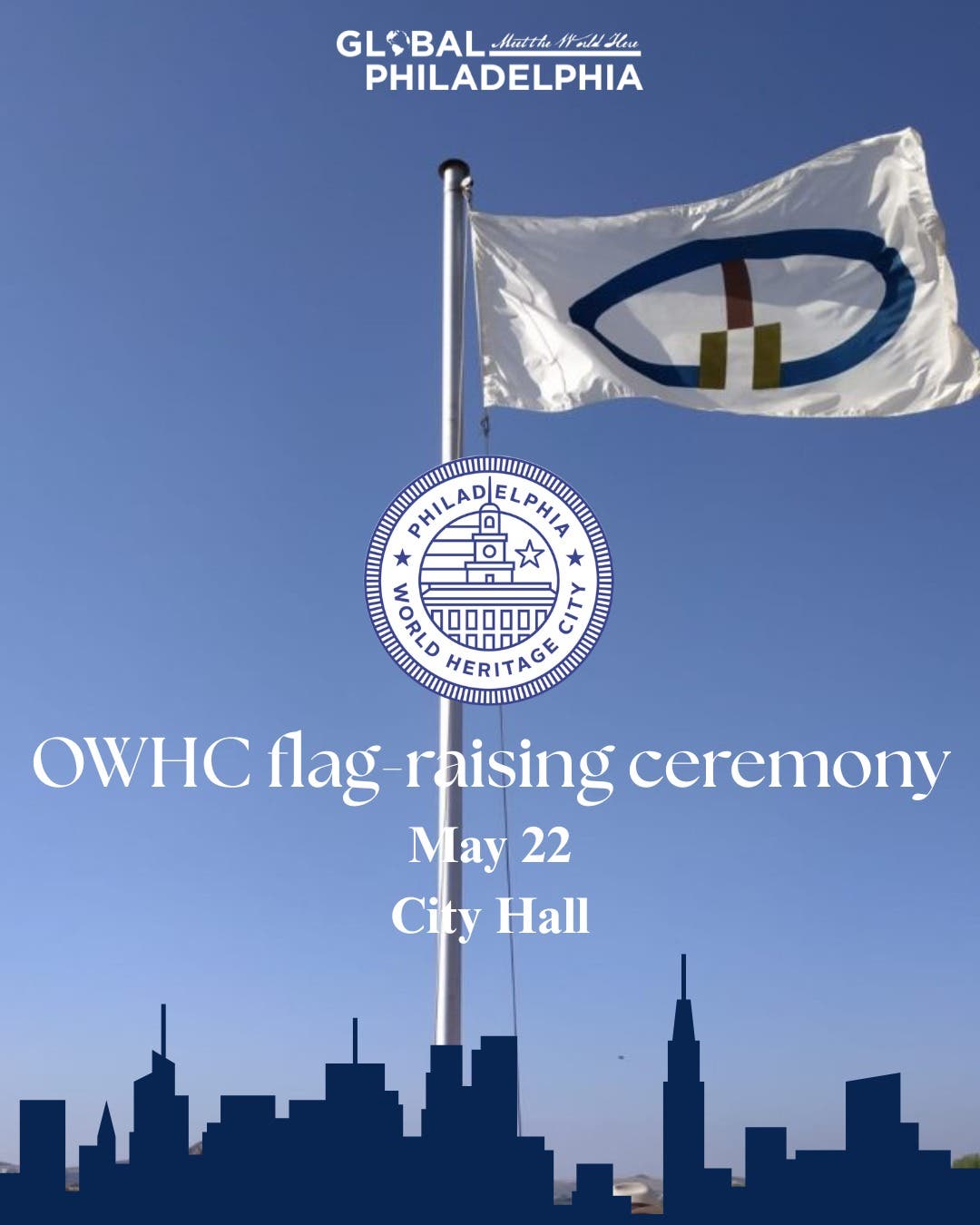May 22 | World Heritage City Day Flag Raising Ceremony | Philadelphia ...