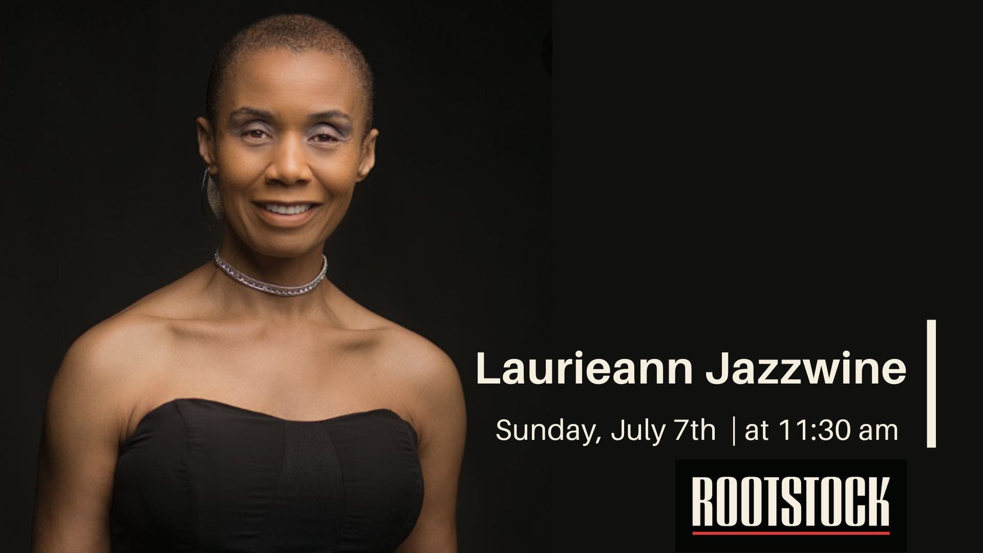 Jul 7 | Rootstock Presents "Laurieann Jazzwine Brunch Session ...