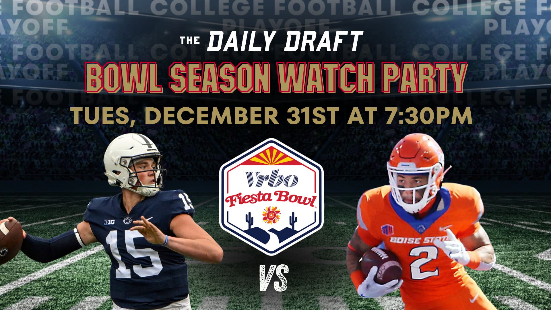 Dec 31 | The Daily Draft Presents "Fiesta Bowl: Penn State vs Boise ...