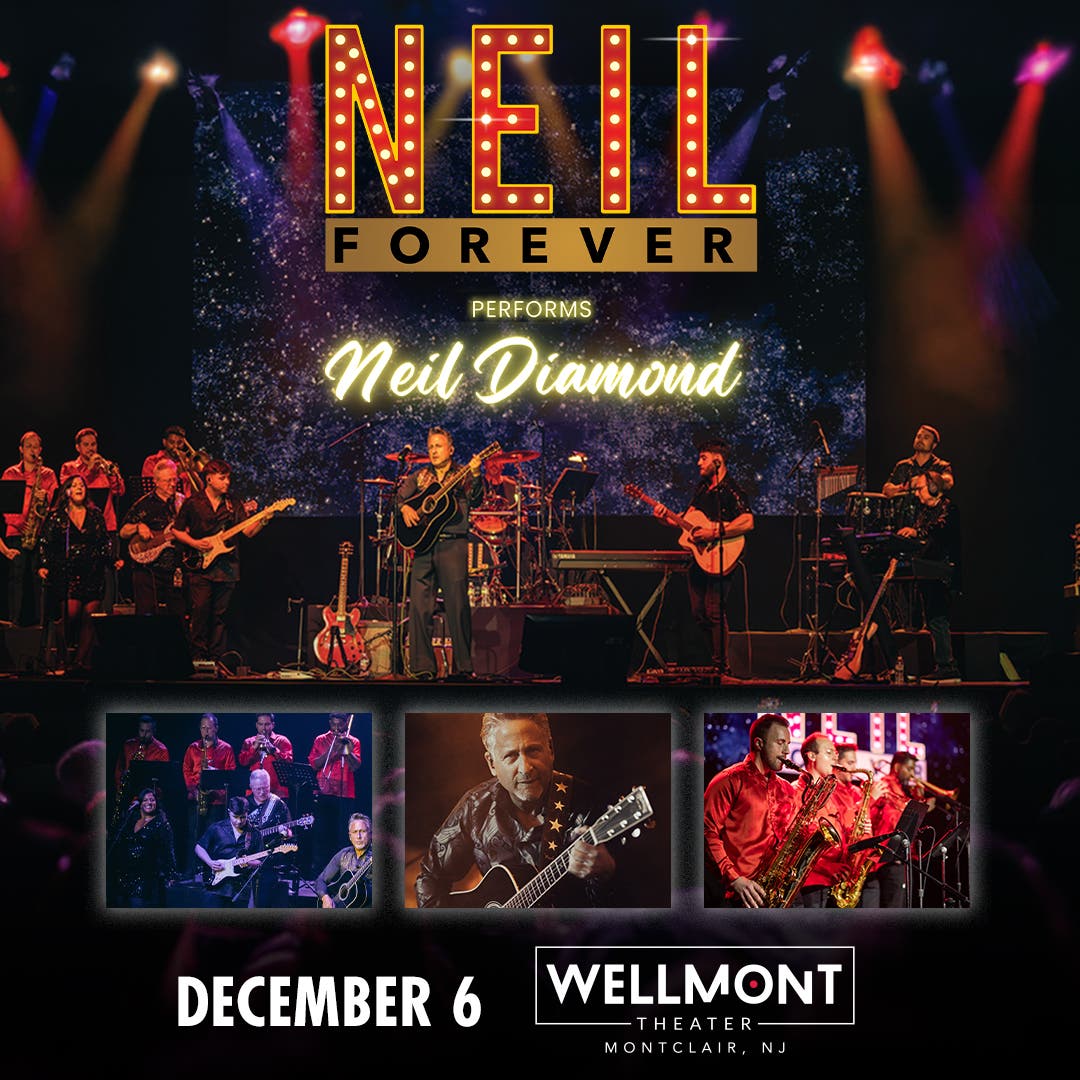 Dec 6 | Neil Forever: Performing Neil Diamond | Montclair, NJ Patch
