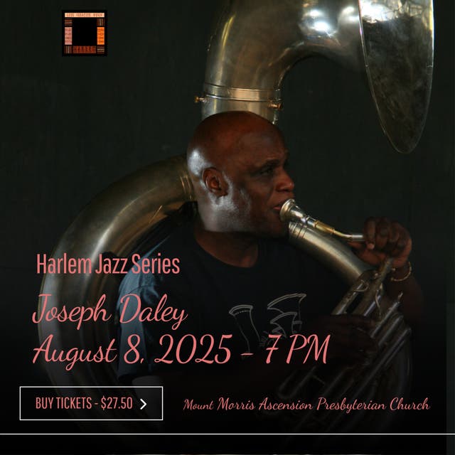 Aug 8 | Joseph Daley - Harlem Jazz Series | Harlem, NY Patch