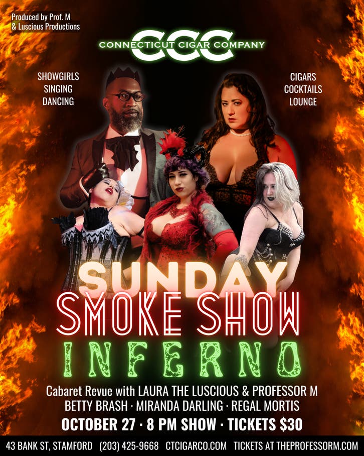 Oct 27 | Sunday Smoke Show: Inferno! A spooky cabaret in Stamford cigar ...