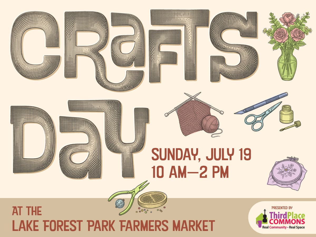 Jul 19 | Crafts Day at the Lake Forest Park Farmers Market | Shoreline ...