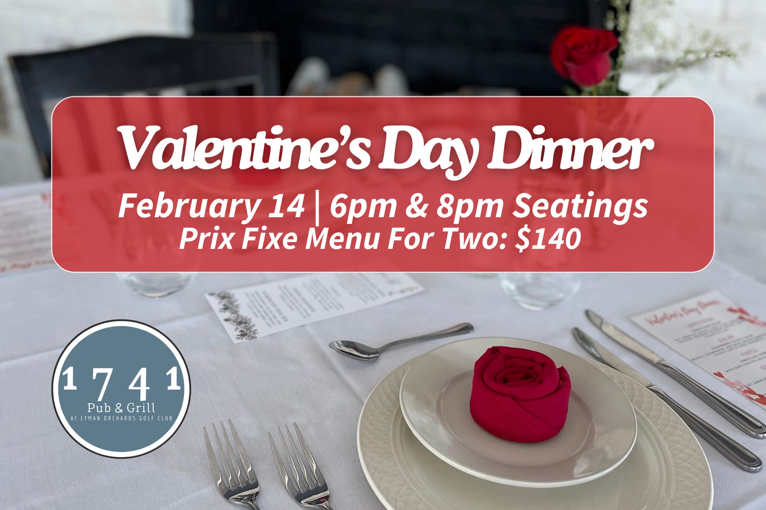 Feb 14 | Valentine's Day Dinner at 1741 Pub & Grill - Prix Fixe Menu ...