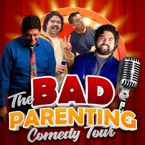 Apr 2 | The BAD Parenting Comedy Tour | Sacramento, CA Patch