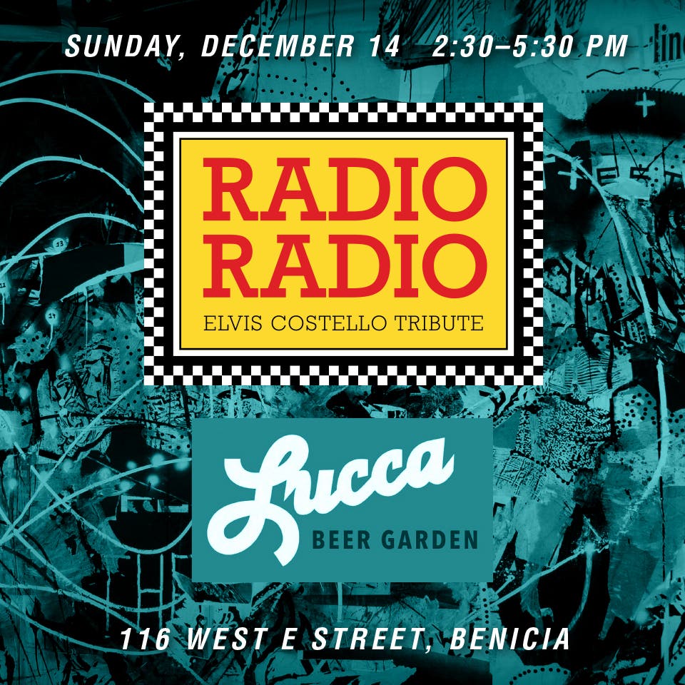 Dec 14 | Radio Radio (Elvis Costello tribute) at Lucca Beer Garden ...