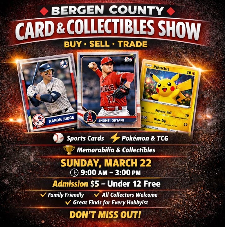 Mar 22 | Bergen County Card & Collectibles Show | Westwood, NJ Patch