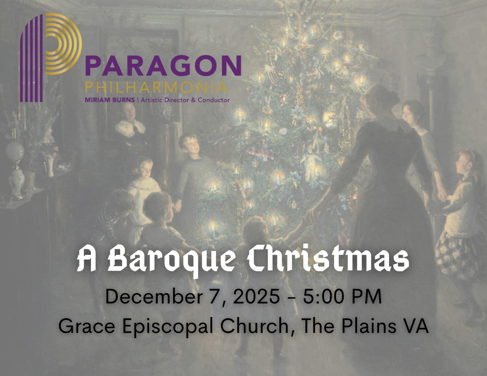 Dec 7 | Paragon Philharmonia Presents: A Baroque Christmas | Arcola, VA ...
