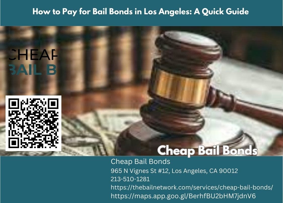 How to Pay for Bail Bonds in Los Angeles: A Quick Guide - Los Angeles ...