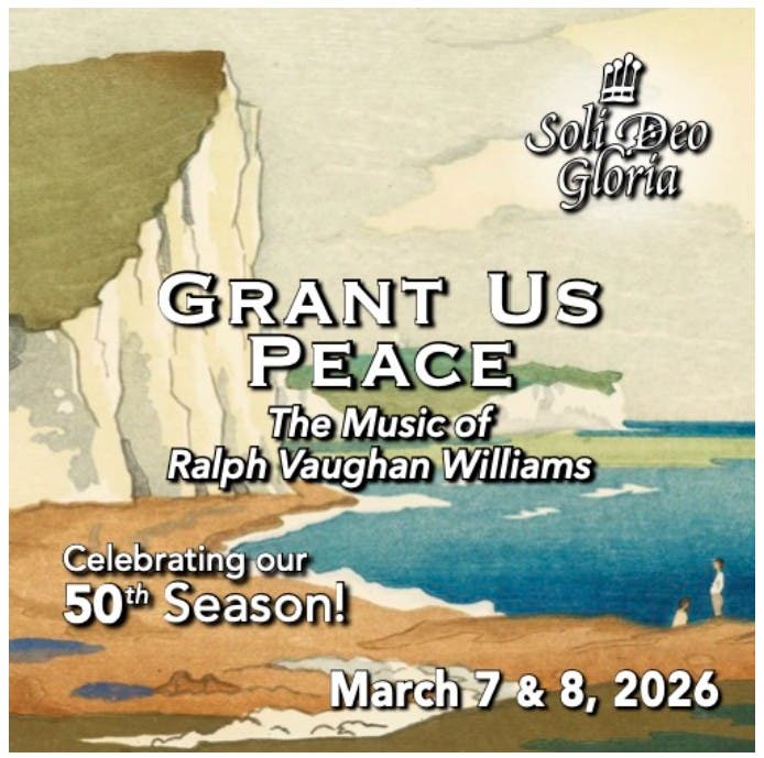 Mar 7 | Grant Us Peace: The Music of Ralph Vaughan Williams by Soli Deo ...