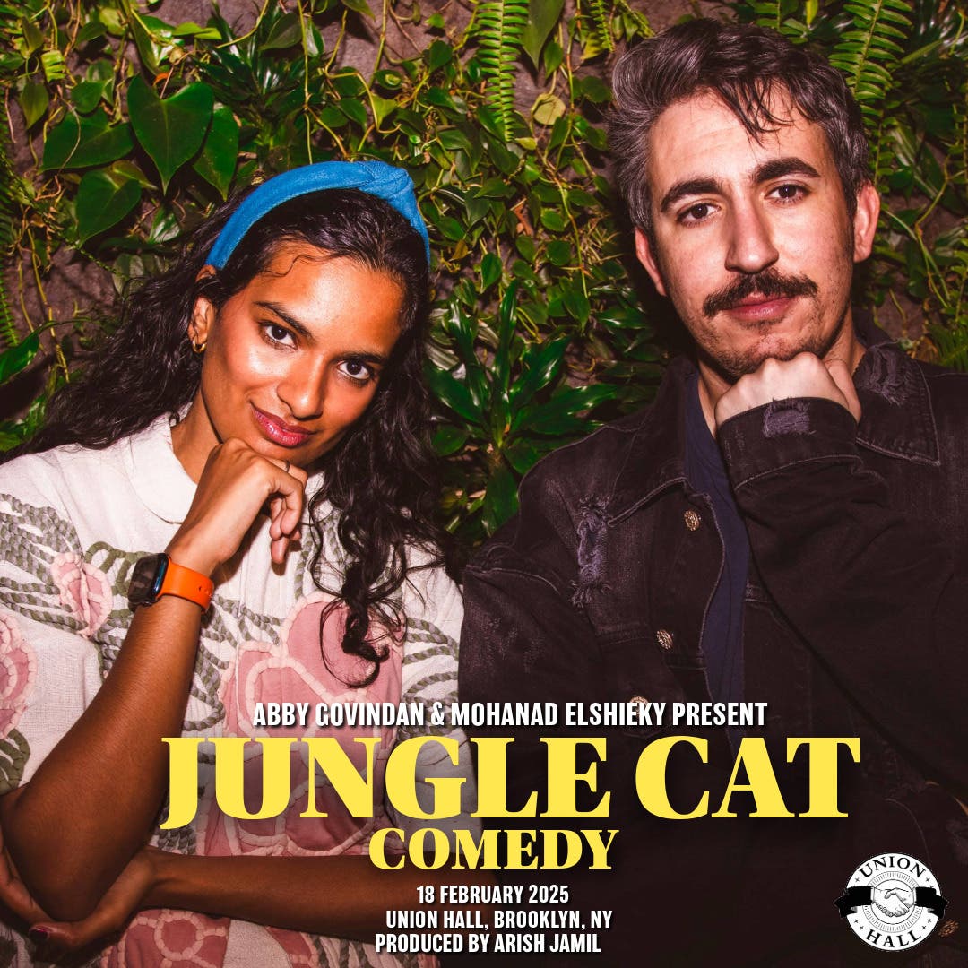 Feb 18 | Jungle Cat Comedy with Mohanad Elshieky and Abby Govindan ...