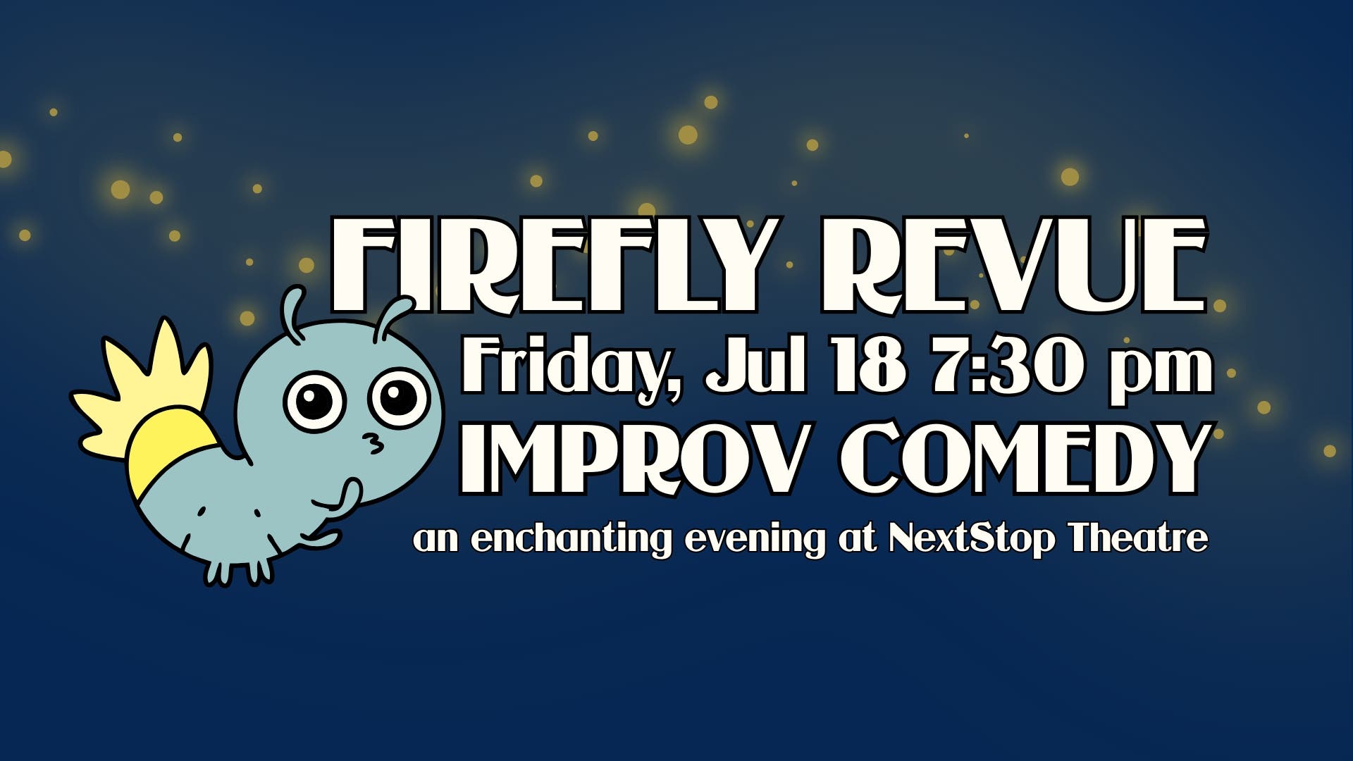 Jul 18 | Firefly Revue: An Enchanting Evening of Improv Comedy | Reston ...