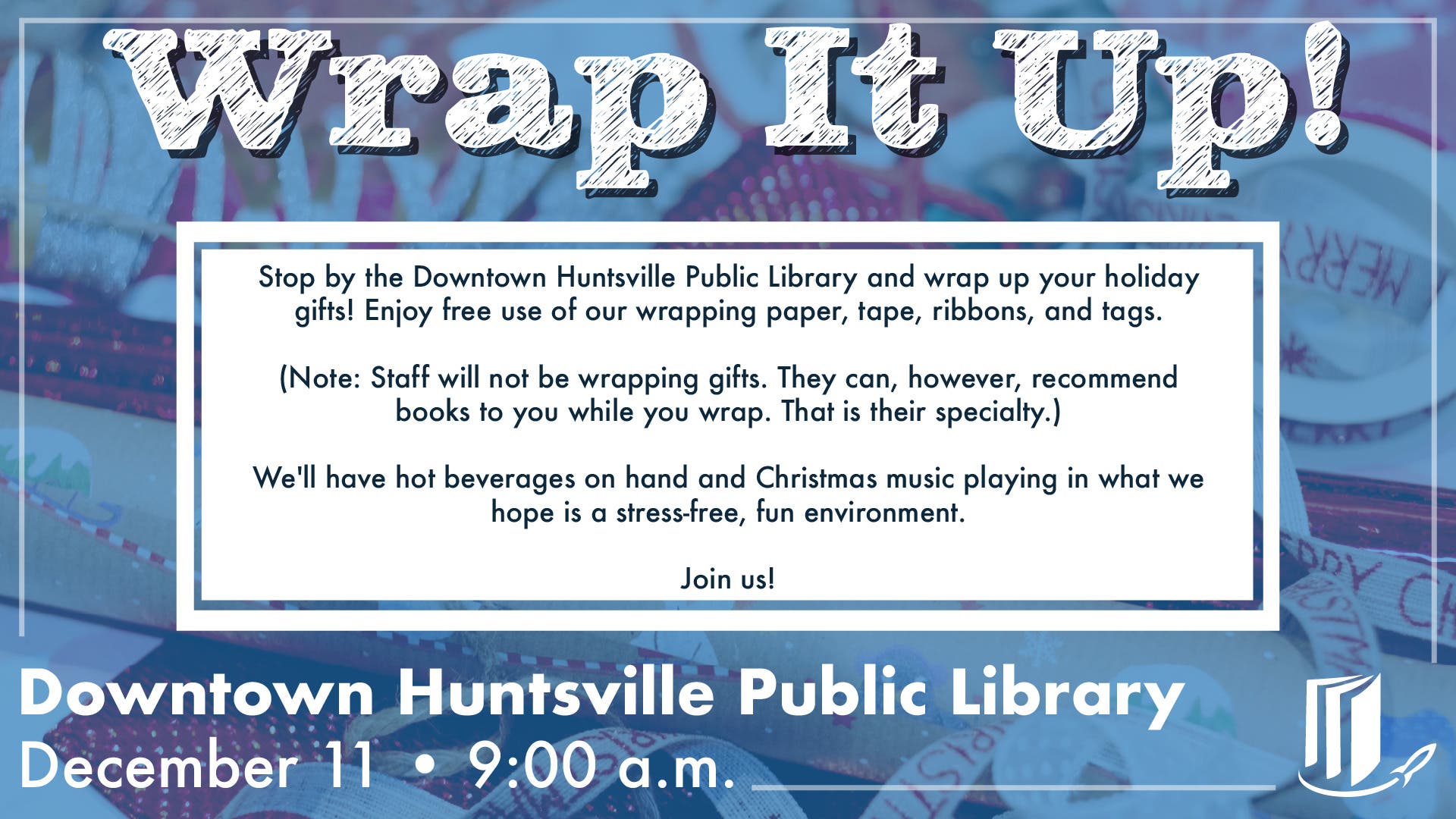 Dec 11 | Wrap It Up! | Huntsville, AL Patch
