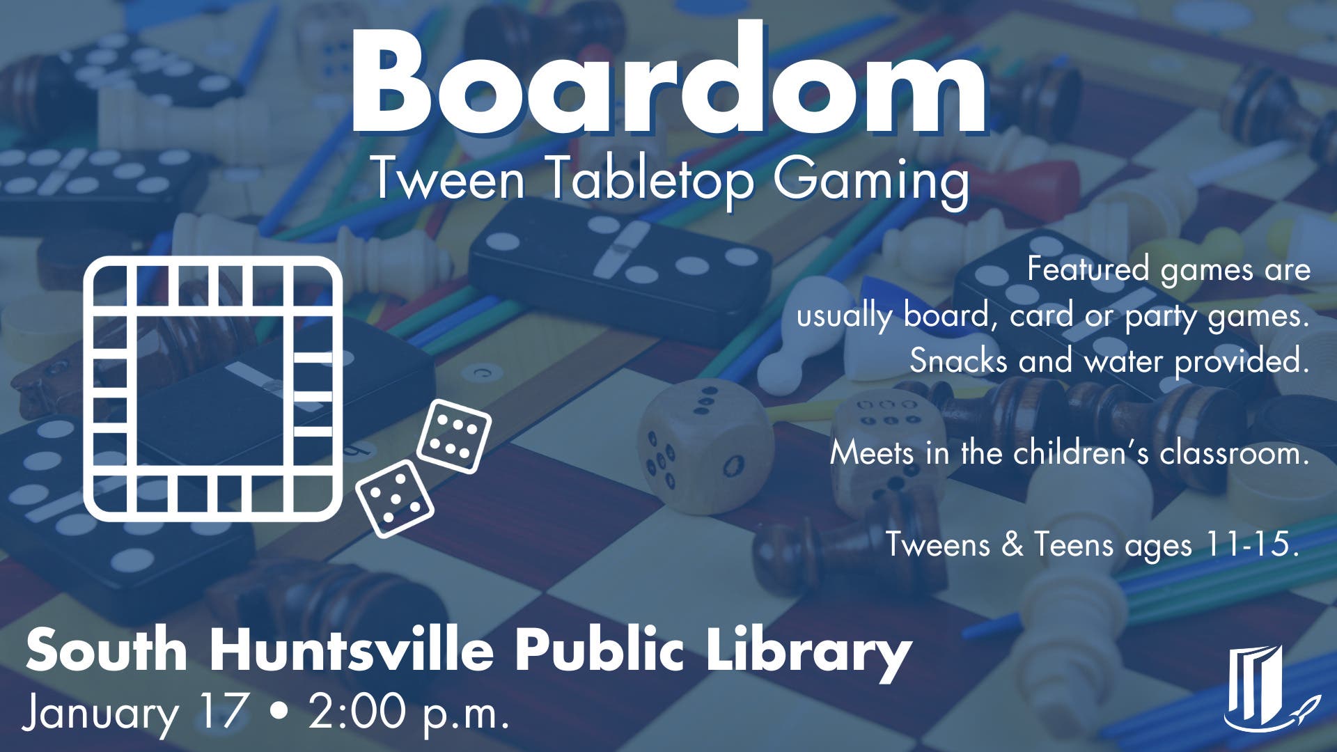 Jan 17 | Boardom: Tween Tabletop Gaming | Huntsville, AL Patch