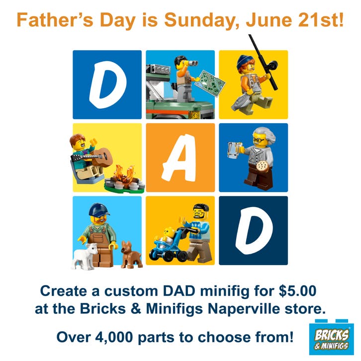 Jun 21 | Bricks & Minifigs Naperville's Father's Day | Downers Grove ...