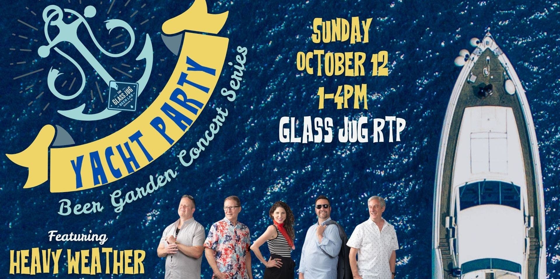 Oct 12 | Yacht Party with Heavy Weather Band | Durham, NC Patch