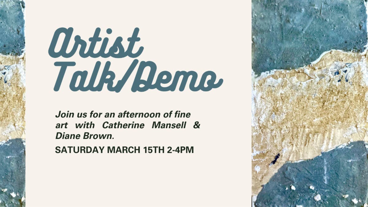 Mar 15 | Artist Talk & Demo: Catherine Mansell and Diane Brown | New ...
