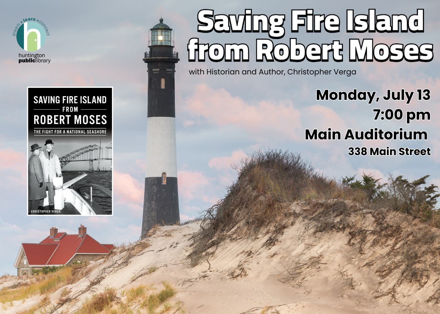 Jul 13 | Saving Fire Island From Robert Moses | Huntington, NY Patch