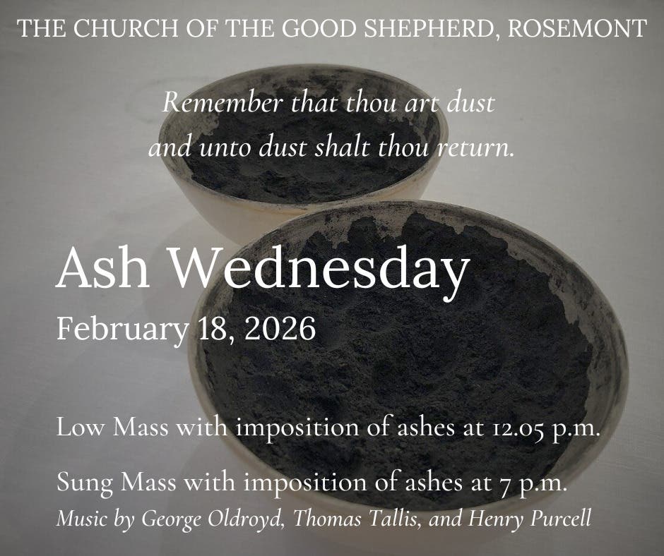 Feb 18 | Ash Wednesday at Good Shepherd Rosemont - Sung Mass with ...