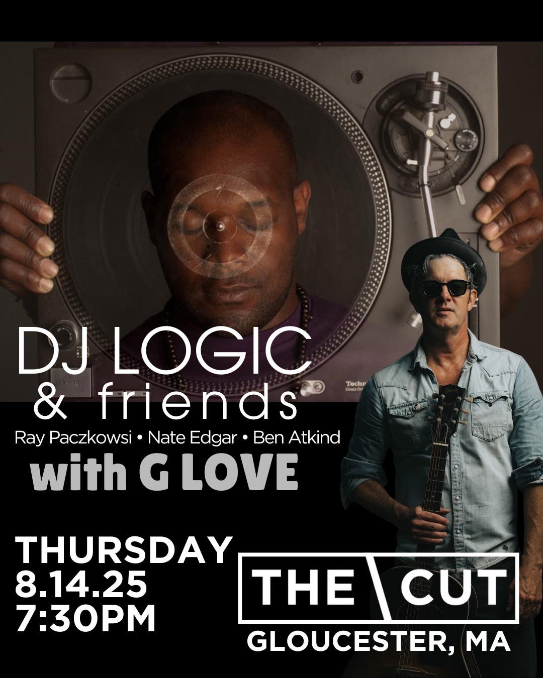 Aug 14 | DJ Logic & G Love & Friends at The Cut | Gloucester, MA Patch