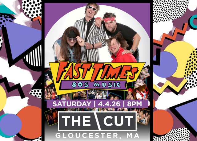Apr 4 | Fast Times - 80s Rock Cover Band | Gloucester, MA Patch