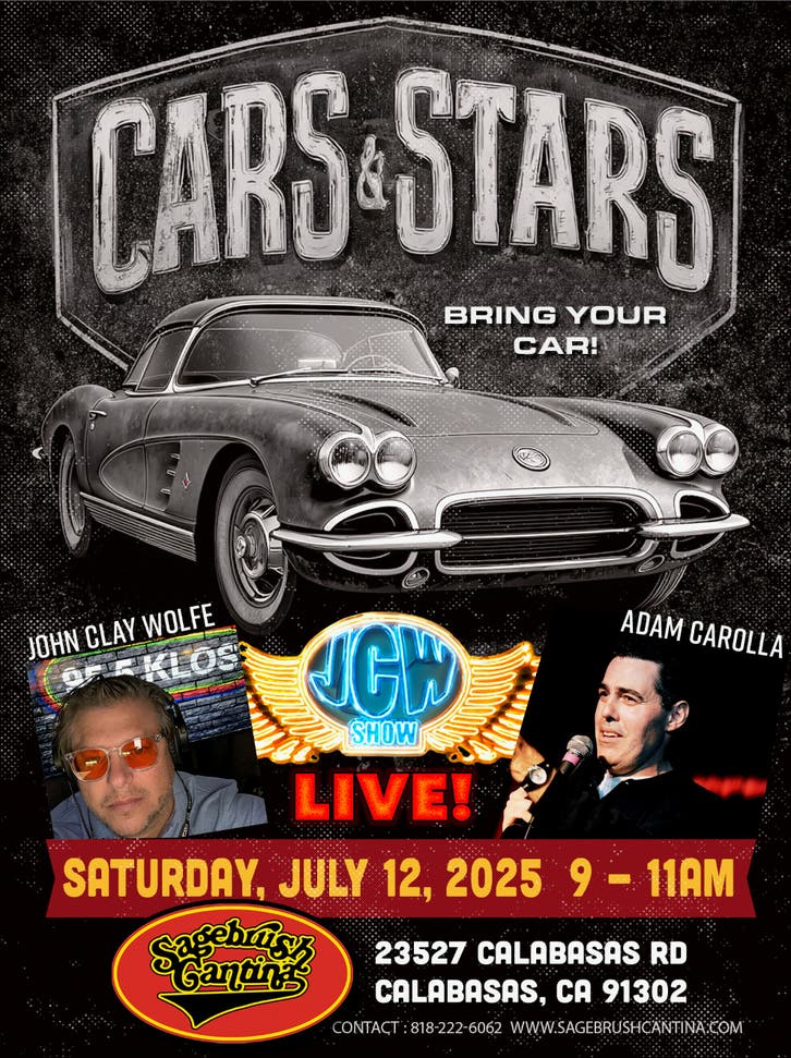Jul 12 | Cars & Stars with Adam Carolla and John Clay Wolfe | Calabasas ...