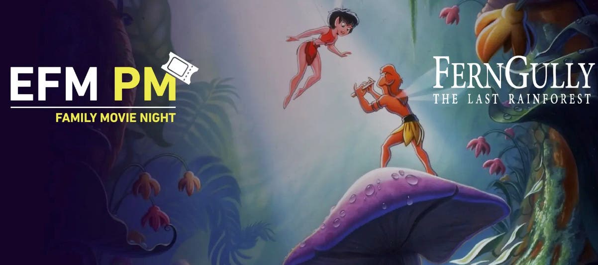 Sep 20 | EFM PM | Family Movie Night: Ferngully | Mantua, NJ Patch