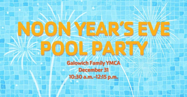 Dec 31 | Noon Year's Eve Pool Party | Joliet, IL Patch