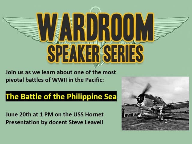 Jun 20 | USS Hornet Speaker Series: Battle of Philippine Sea | Alameda ...