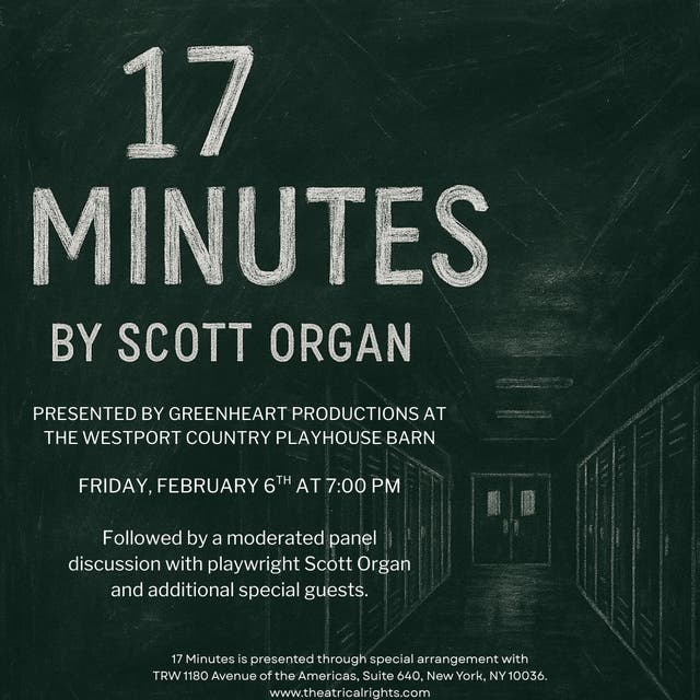 Feb 6 | Professional Staged Reading of 17 MINUTES by Scott Organ ...