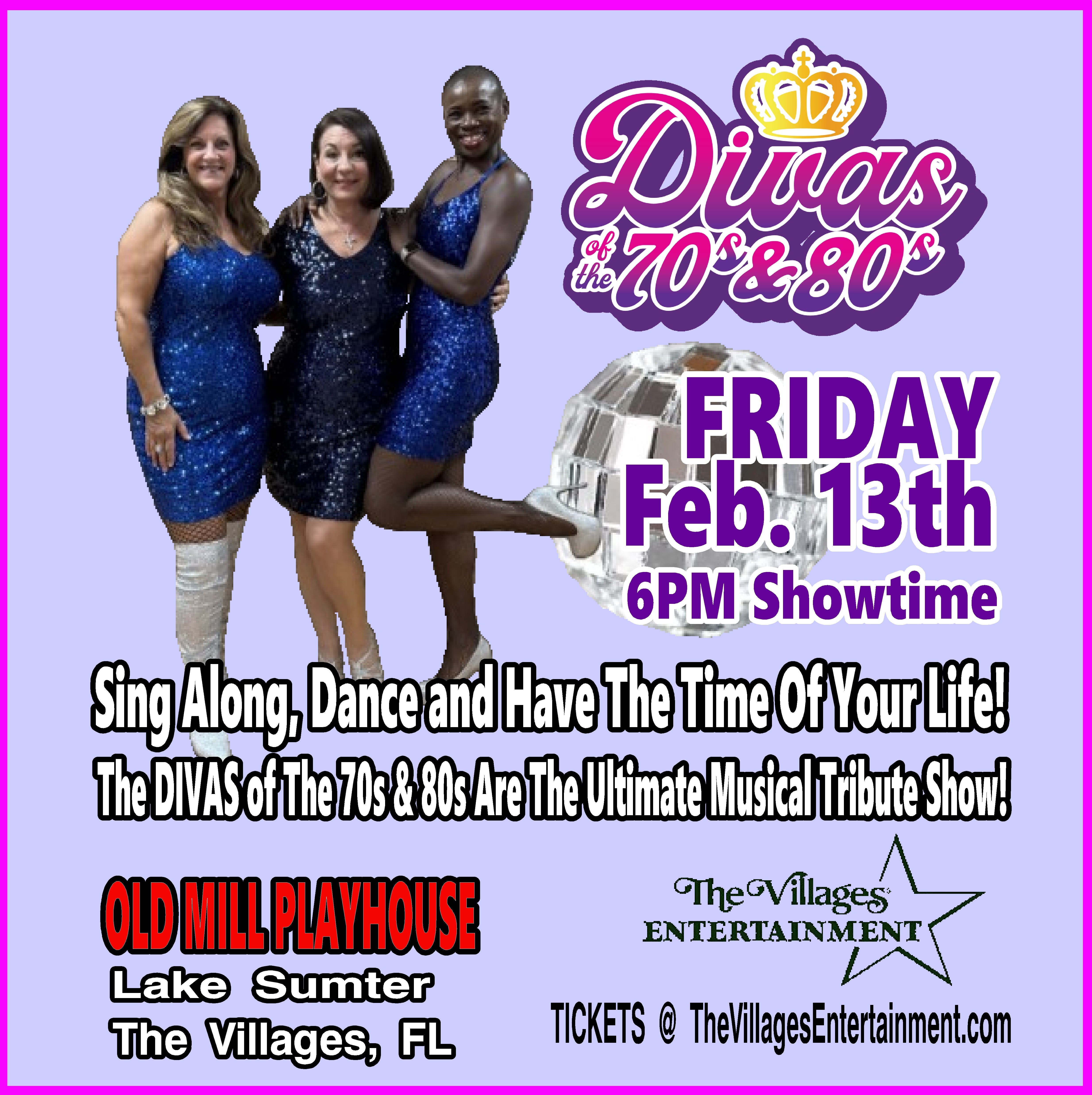 Feb 13 | The DIVAS of The 70s & 80s Show | Lady Lake, FL Patch