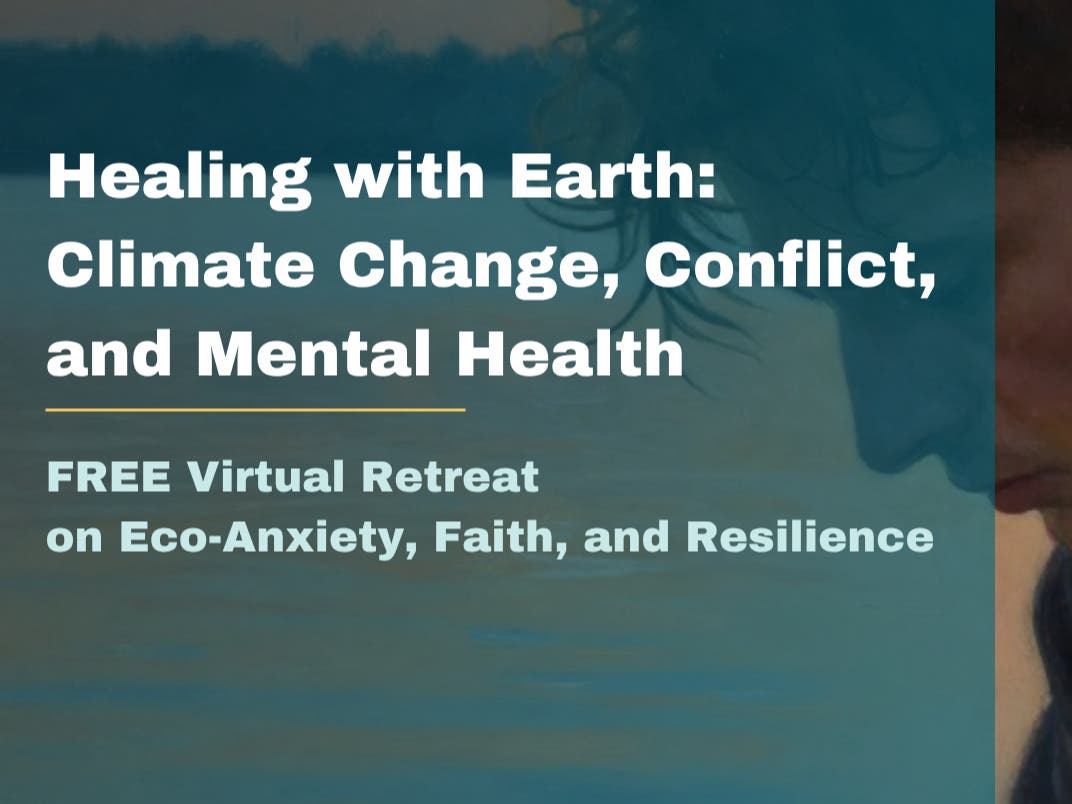 Aug 8 | Healing with Earth: Climate Change, Conflict, and Mental Health ...