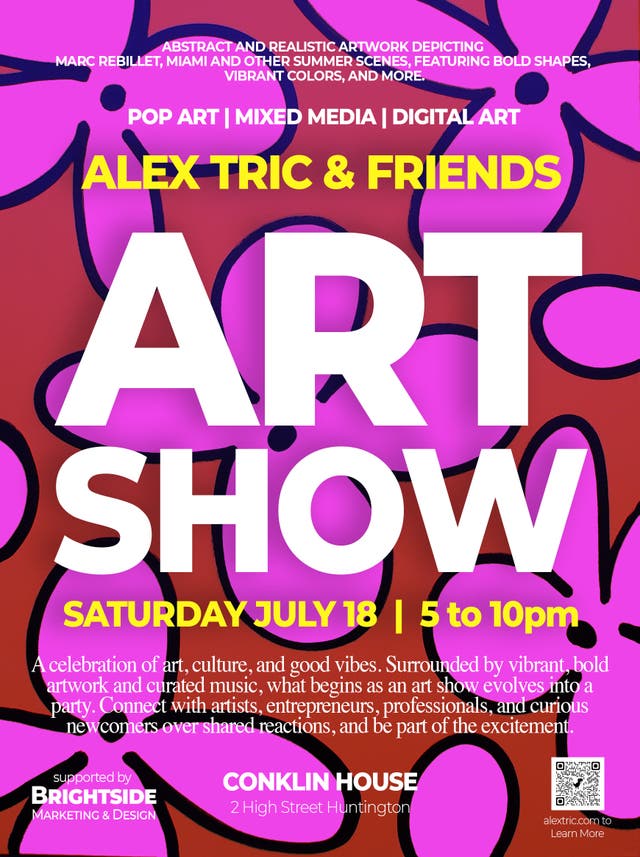 Jul 18 | Alex Tric & Friends Art Show | Huntington, NY Patch
