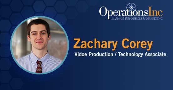 OperationsInc’s Zachary Corey Moves from Intern to Full-Time Hire ...